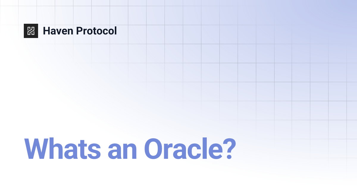 Whats an Oracle? | Haven Protocol