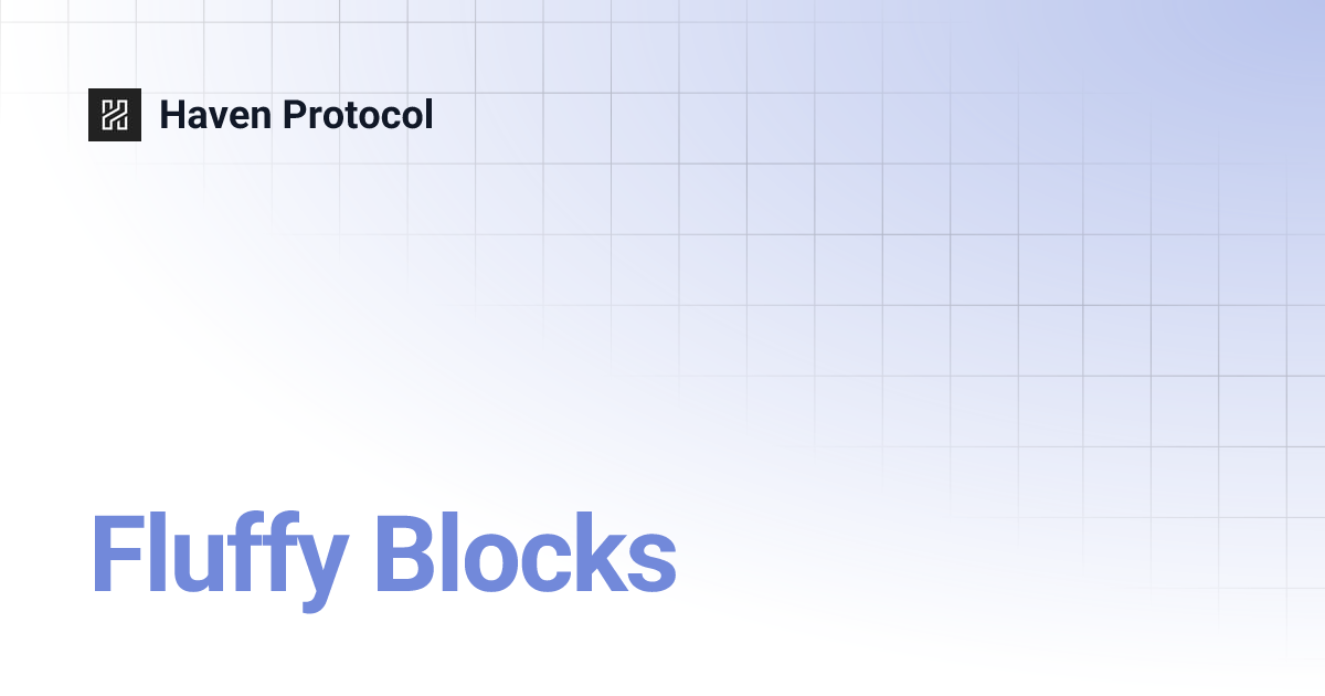 Fluffy Blocks | Haven Protocol