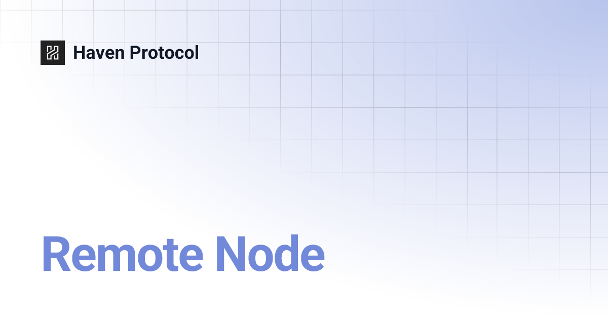 Remote Node | Haven Protocol